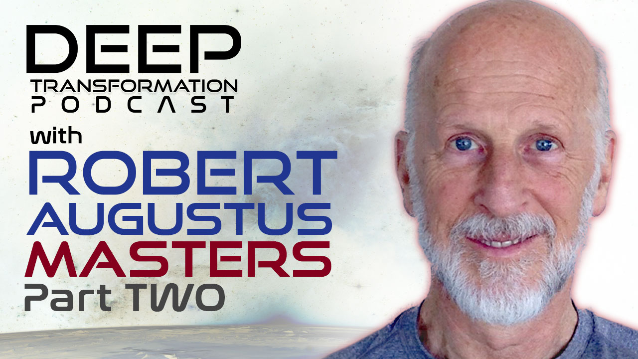 🎙️ Robert Masters (Part 2) - Becoming Intimate with All That Is: A ...