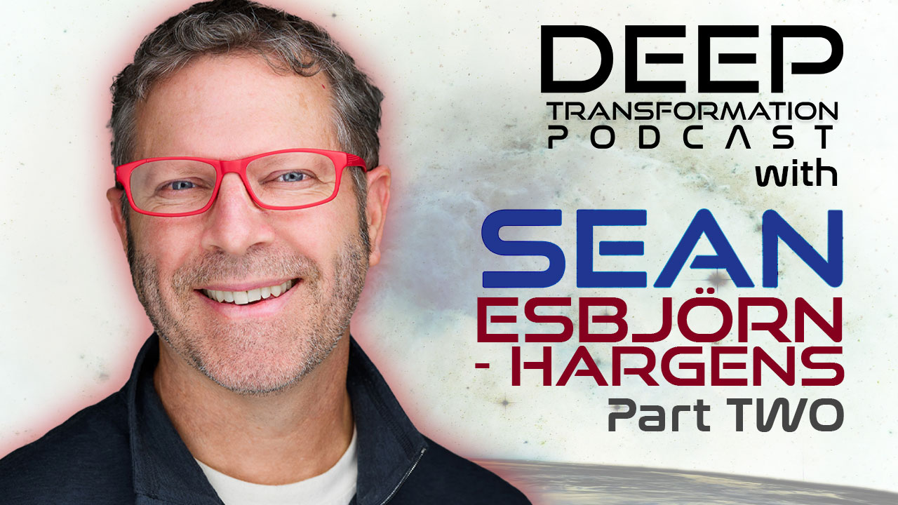 🎙️ Sean Esbjörn-Hargens (Part 2) - The Boundless Riches of Nonduality ...