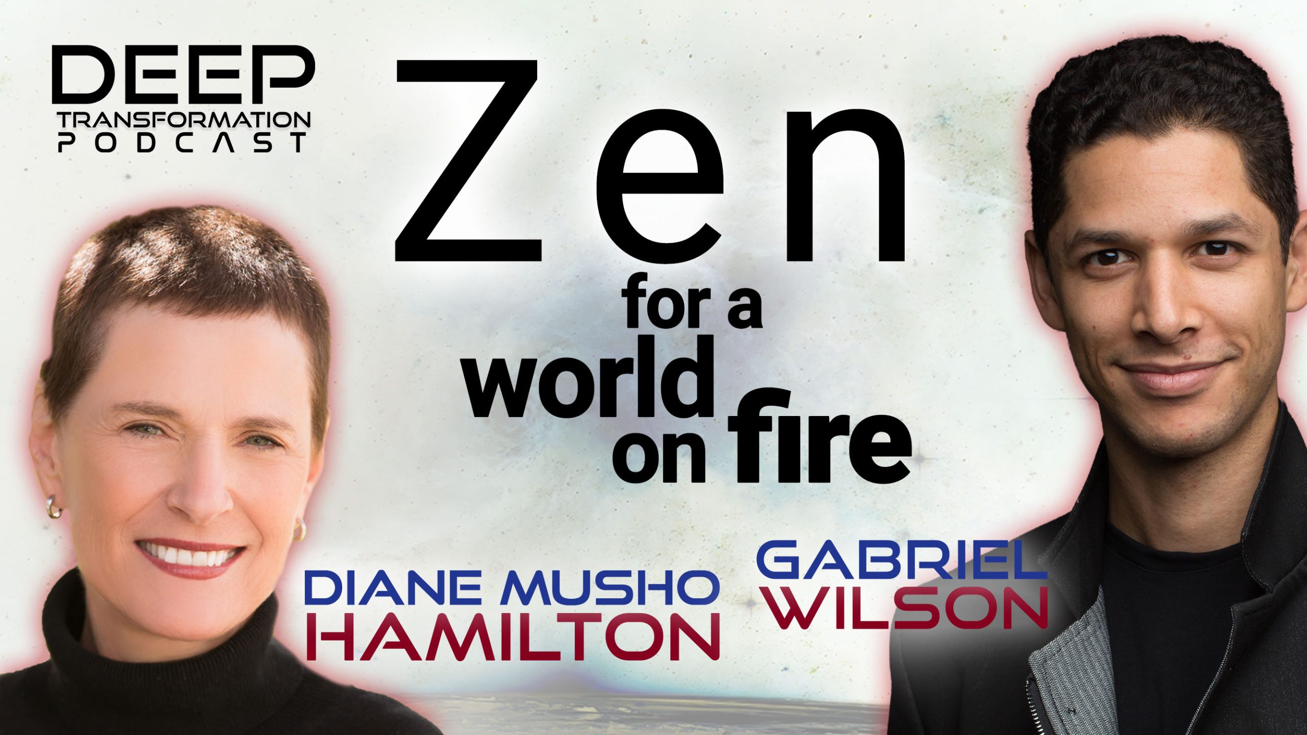 🎙️ Zen for a World on Fire: How Zen Helps Us to Wake Up, Grow Up & Rise ...